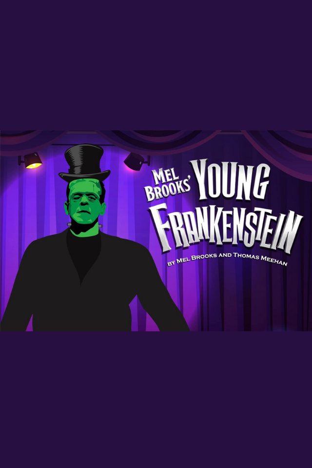 Mel Brooks' Young Frankenstein - Louisiana Entertainment